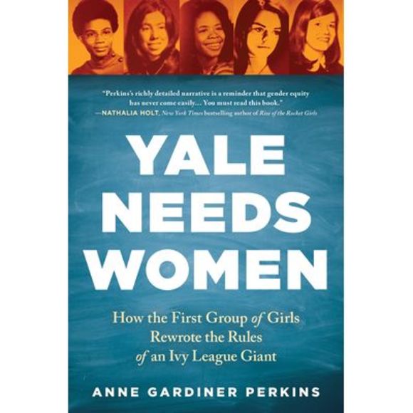 Anne Gardiner Perkins | Other | Yale Needs Women How The First Group Of ...